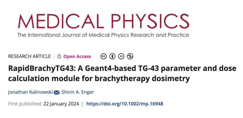 Congratulations to Jonathan Kalinowski for his publication "RapidBrachyTG43: A Geant4-based TG ...